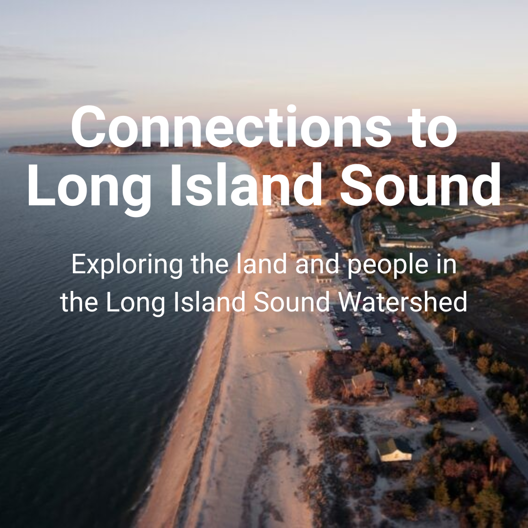 Connections to Long Island Sound - Long Island Sound Partnership